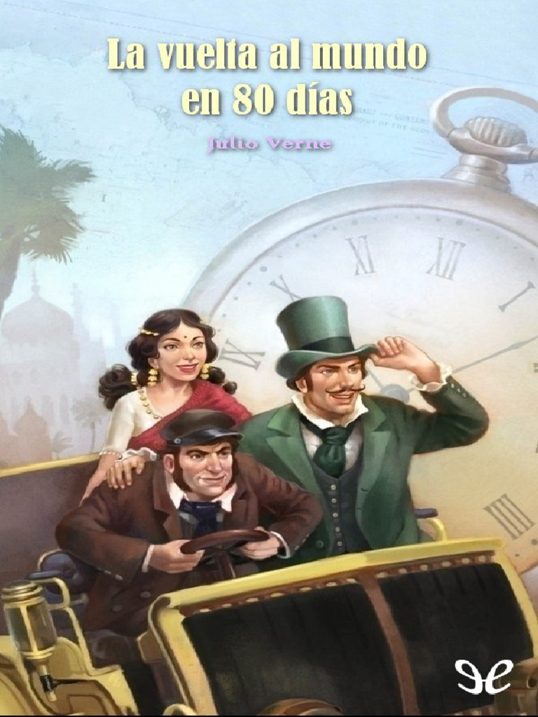 La Vuelta Al Mundo en 80 Días - Julio Verne | PDF | Al rededor del ...