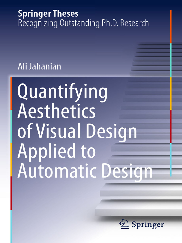 (Springer Theses) Ali Jahanian (Auth.) - Quantifying Aesthetics of Visual Design Applied To ...