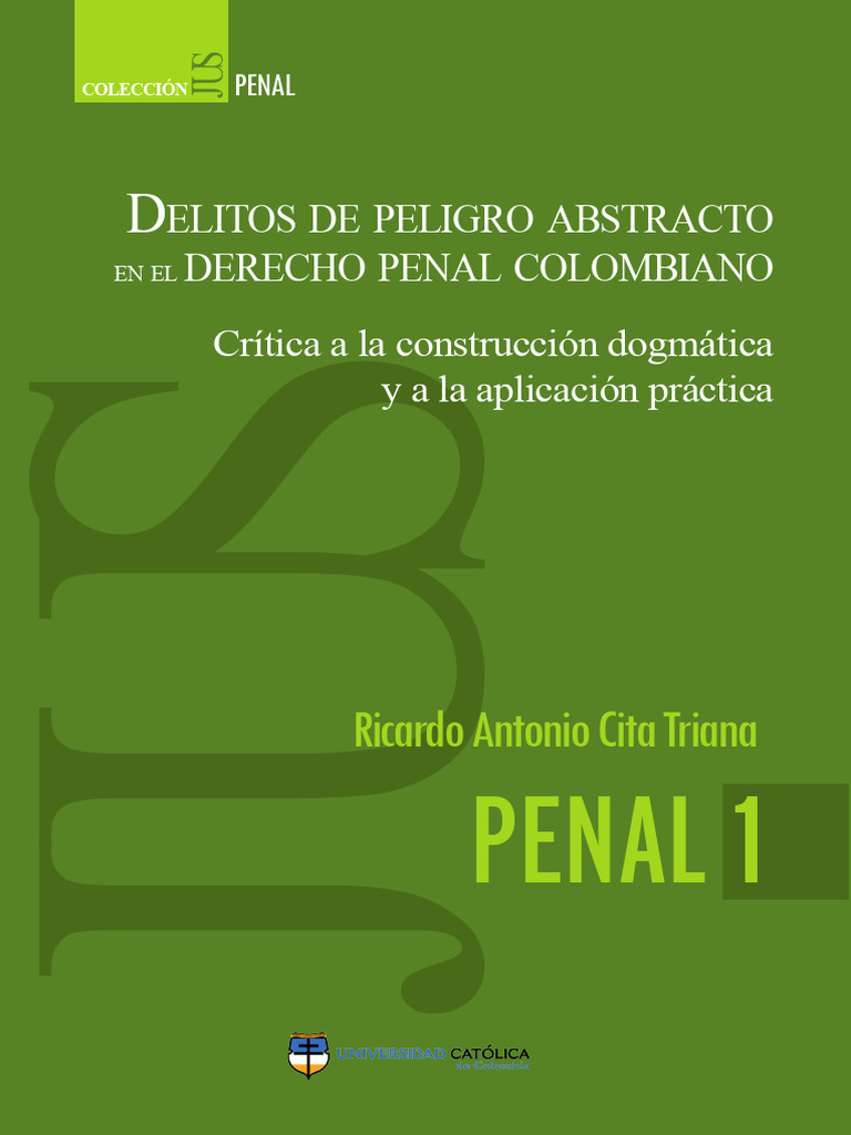 Delitos de Peligro Abstracto en El Derecho Penal Colombiano | PDF | Derecho penal | Crímenes