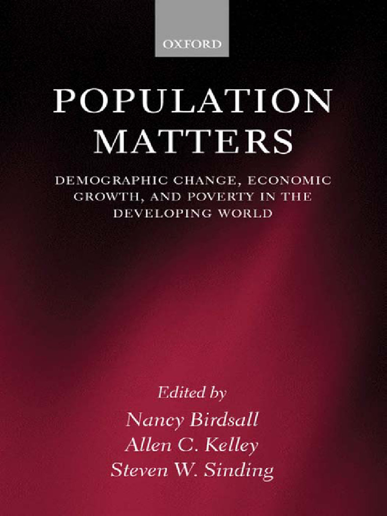 Nancy Birdsall Allen C. Kelley Steven Sinding-Population Matters ...