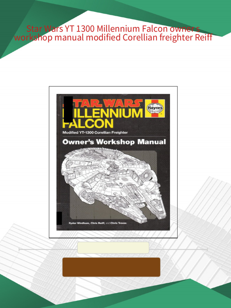 Star Wars YT 1300 Millennium Falcon Owner S Workshop Manual Modified ...