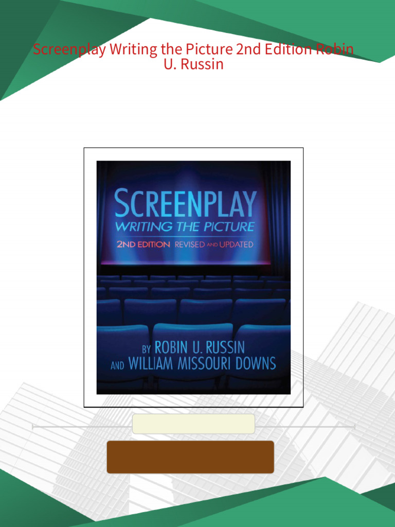 Screenplay Writing The Picture 2nd Edition Robin U. Russin | PDF ...