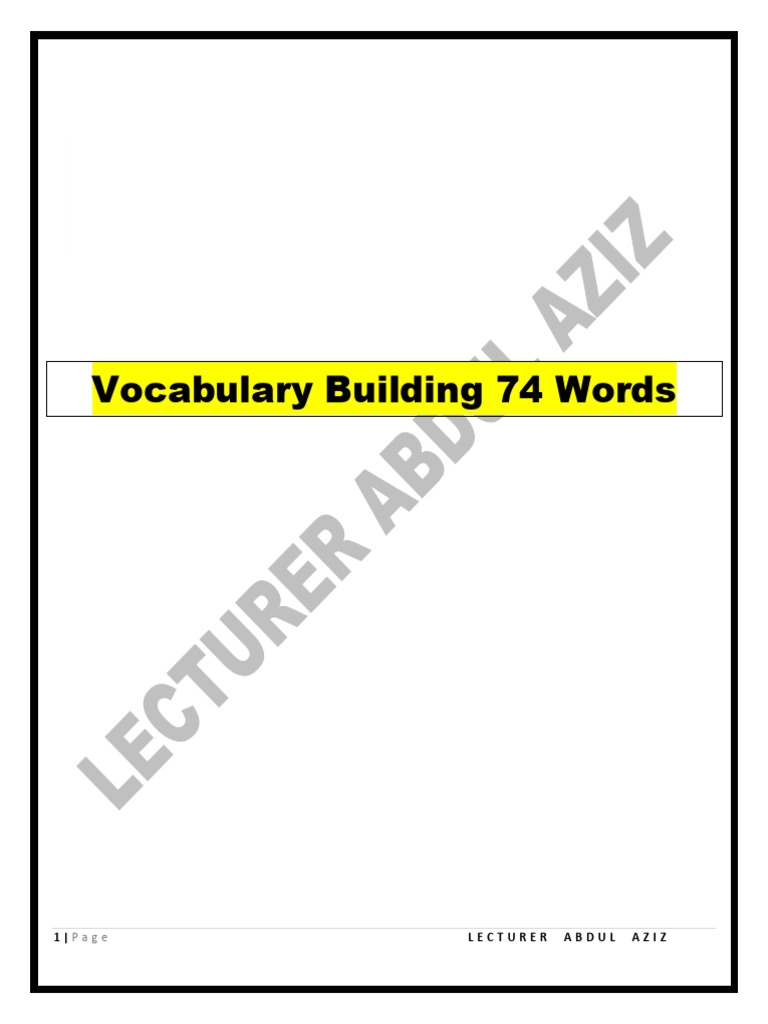 1. Vocabulary Building 74 Words Lecturer Abdul Aziz - Copy | PDF ...
