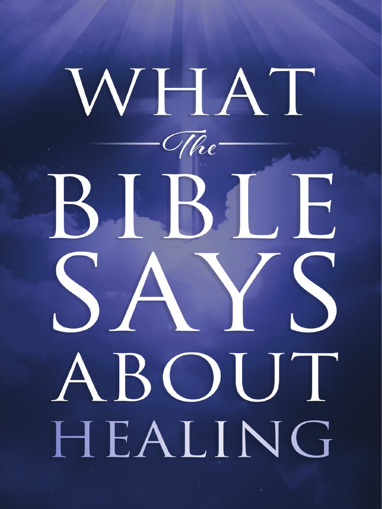 Biblical Healing Scriptures Explained | PDF | Faith Healing | Satan