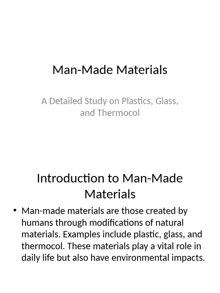 Man-Made Materials Presentation | PDF | Plastic | Recycling