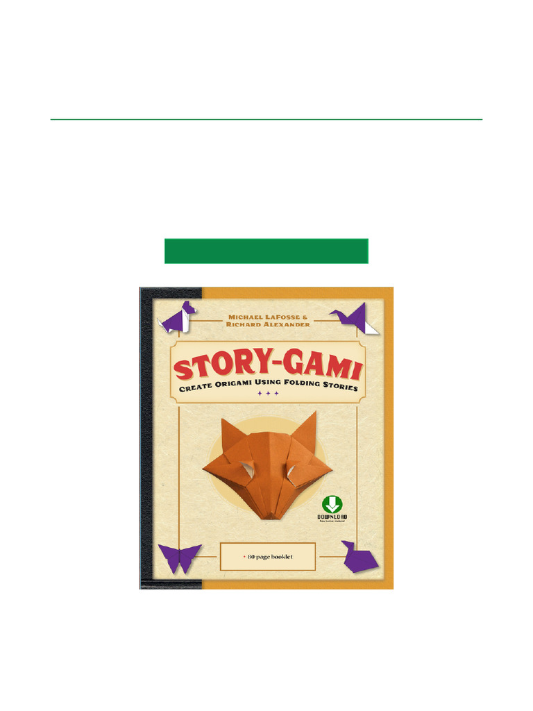 Story Gami Kit Ebook Create Origami Using Folding Stories Origami Book With 18 Fun Projects and ...