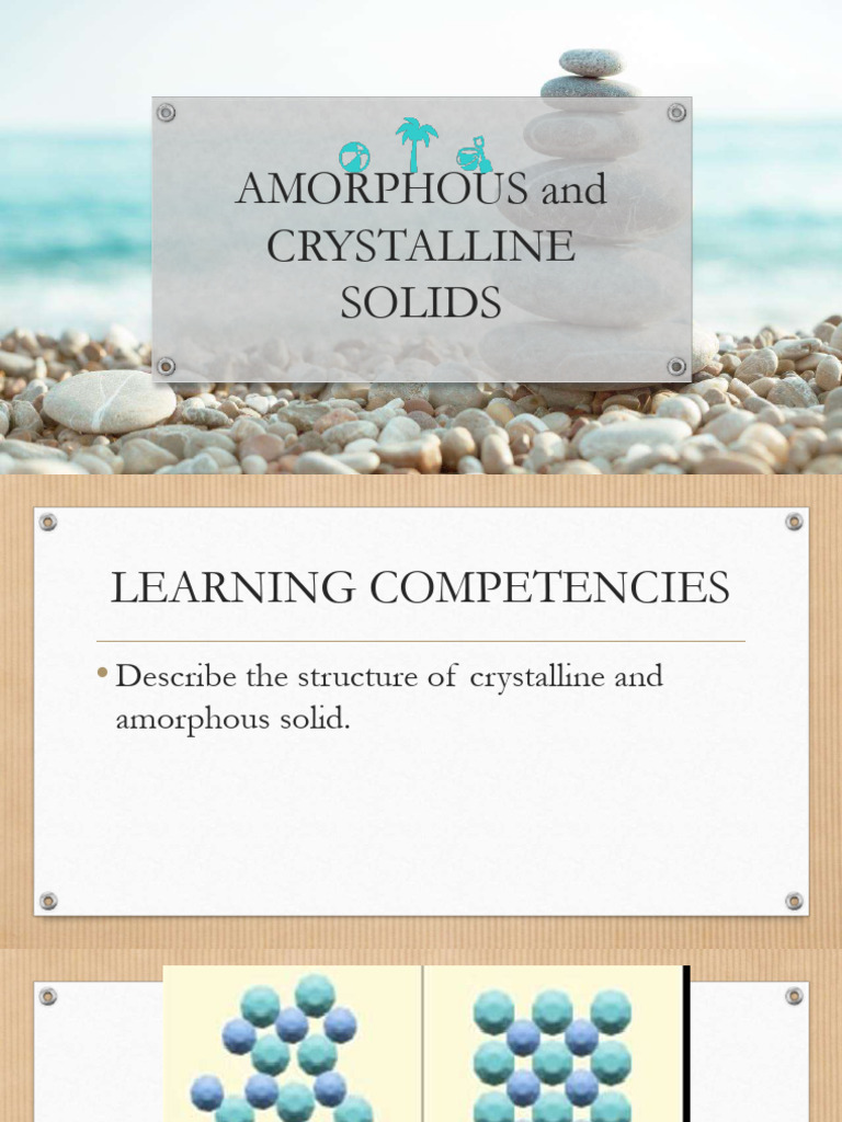 Crystalline vs Amorphous Solids Explained | PDF | Solid | Crystal