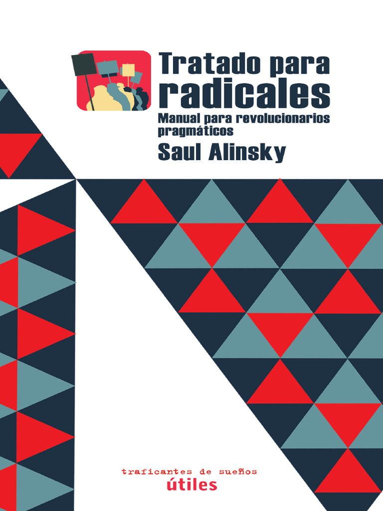 Saul Alinsky, Tratado para Radicales | PDF
