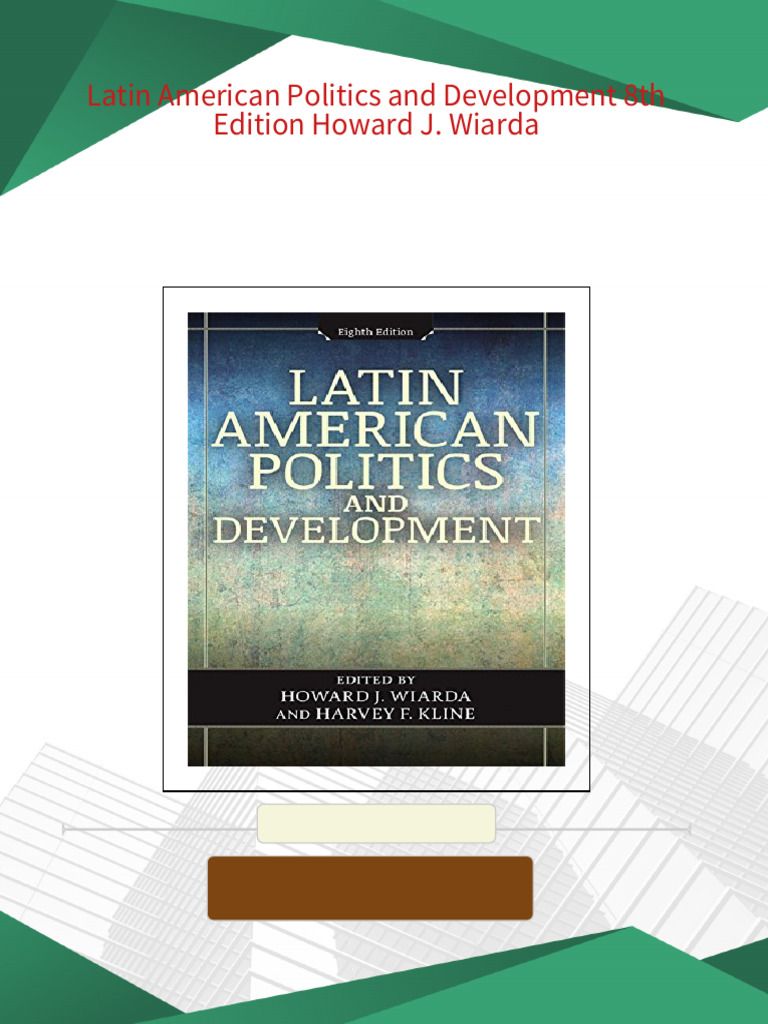Latin American Politics and Development 8th Edition Howard J. Wiarda ...