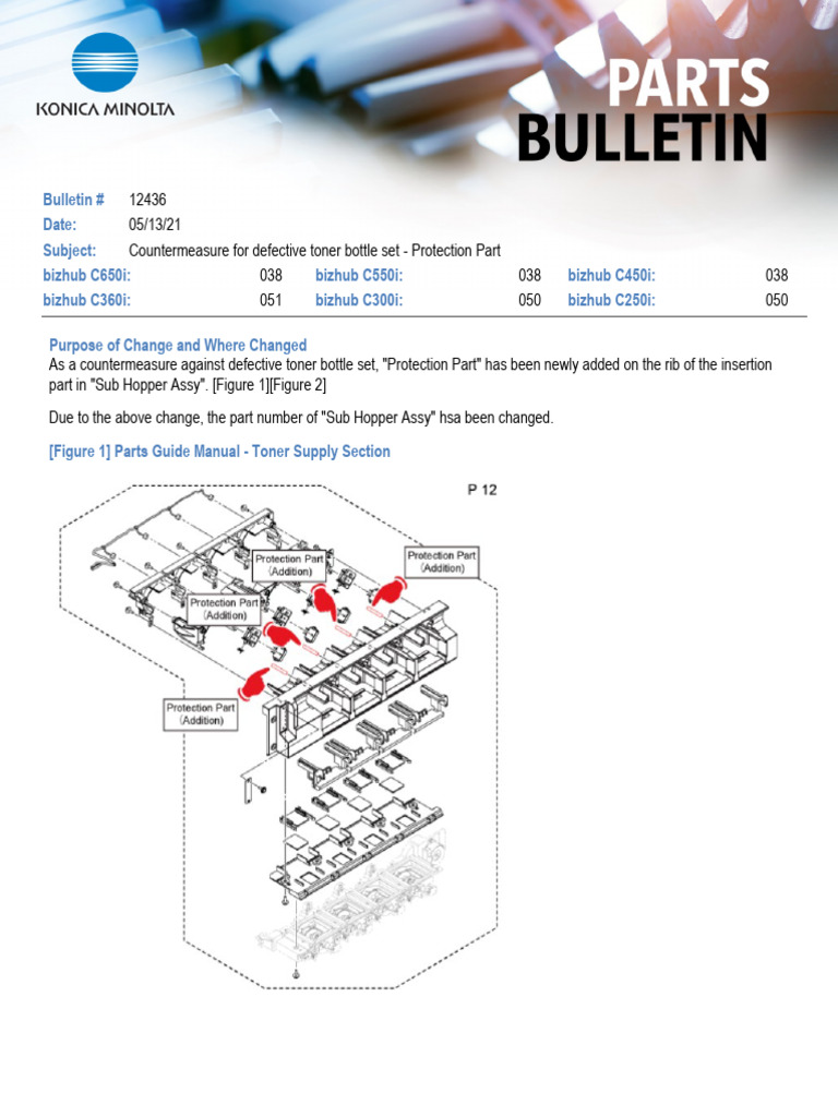 Bulletin # Date: Subject: Bizhub C650i: Bizhub C550i: Bizhub C450i: Bizhub C360i: Bizhub C300i ...
