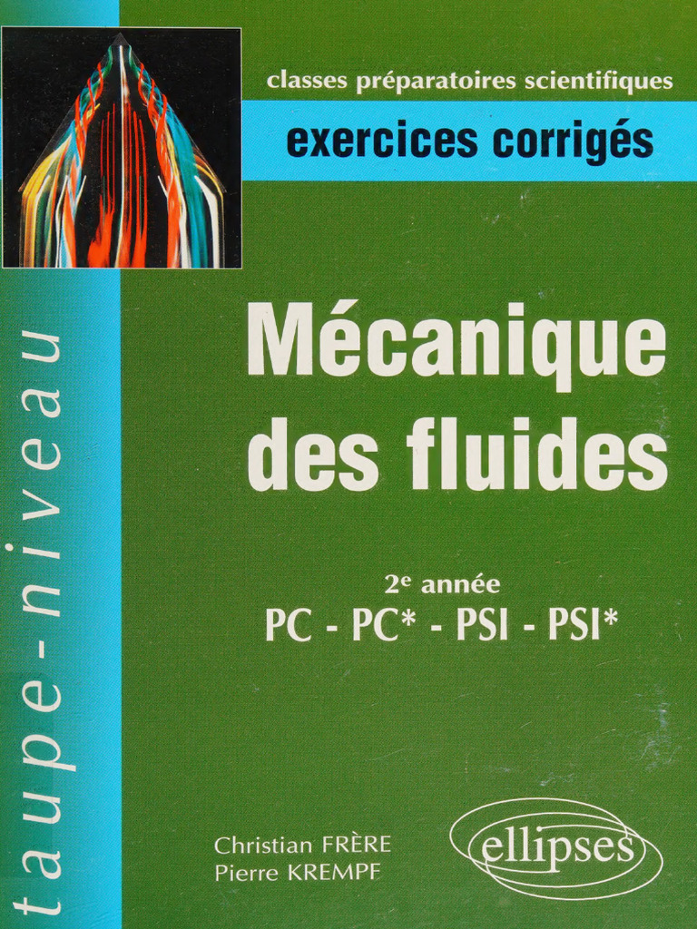 MÃ©canique Des Fluides - Exercices Corrigã©s - 2e Annã©e - PC - PSI - Taupe Niveau | PDF