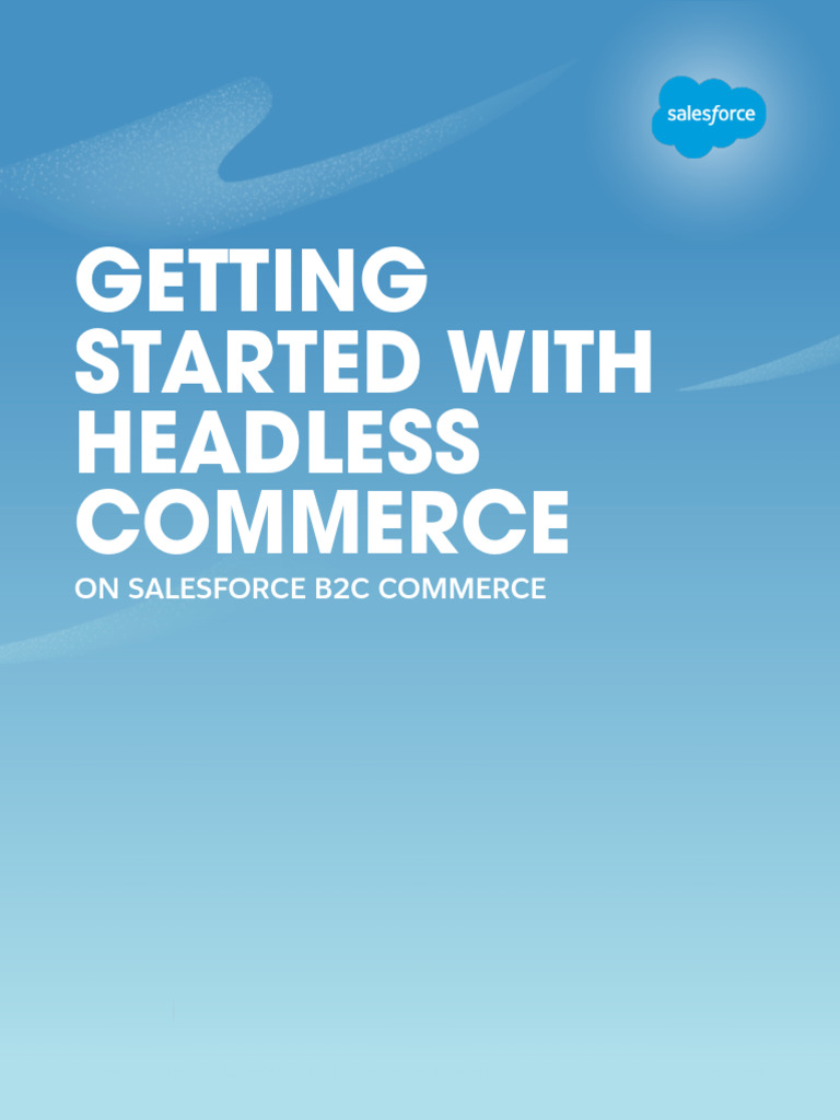 WhitePaper GettingStartedwithHeadlessCommerce 022120 V6 | PDF | Cache (Computing) | Scalability