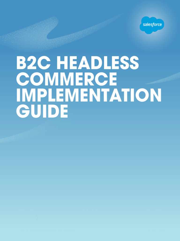 B2CCommerceHeadlessImplementation_WhitePaper__052220_FINAL 1 | PDF | Cache (Computing) | Scalability