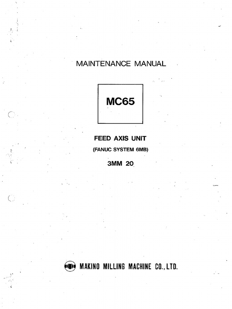 MC65 Maintenance Manual Feed Axis Unit (Fanuc System6mb) 3MM20 | PDF