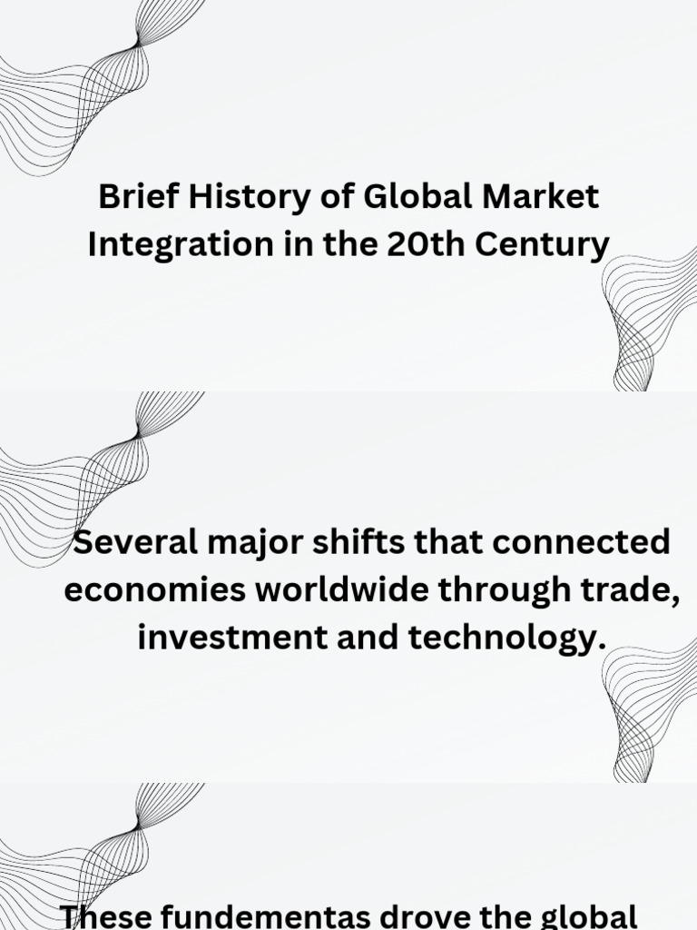 Brief History of Global Market Integration in The 20th Century ...