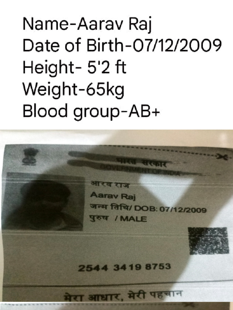 Name-Aarav Raj Date of Birth-07/12/2009 Height-5 2 Weight-65kg Blood ...