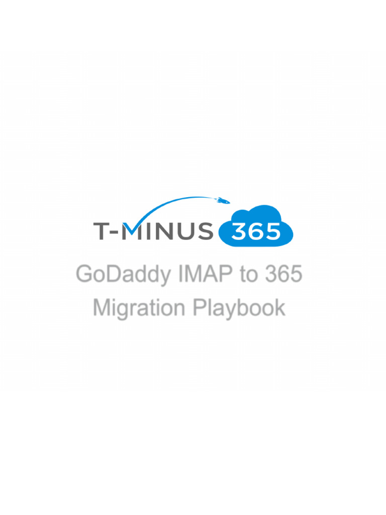 Migration-Playbook-GoDaddy-IMAP-to-Office-365-T-Minus | PDF | Microsoft Outlook | Software