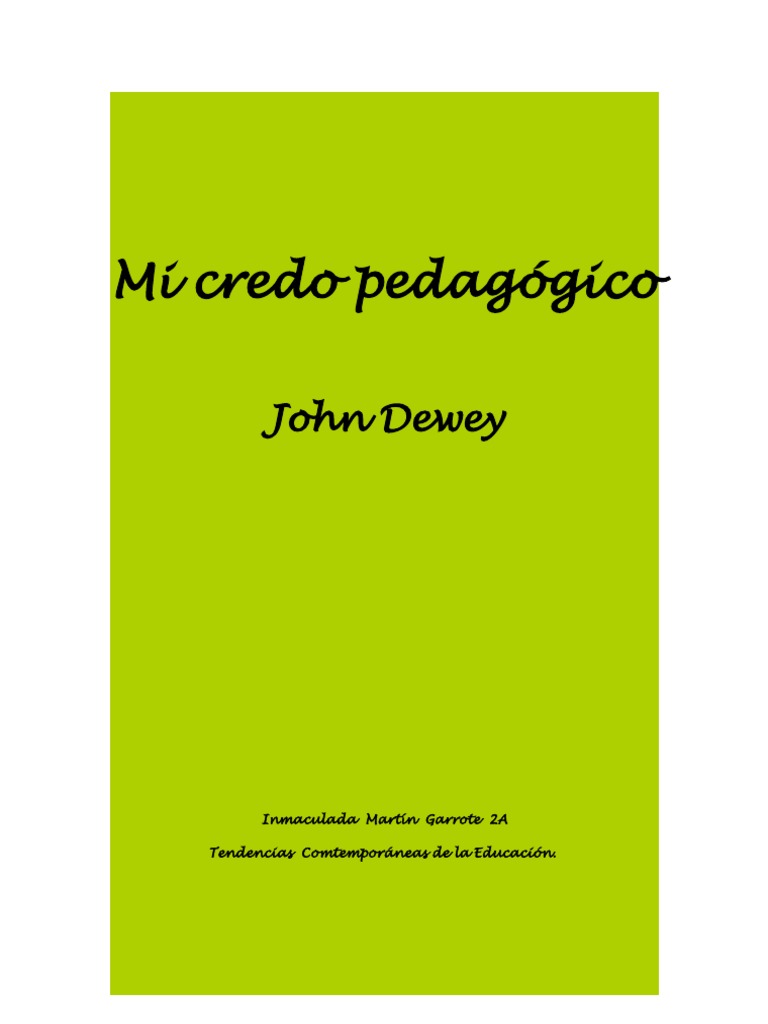 Mi Credo Pedagógico | PDF | John Dewey | Determinismo