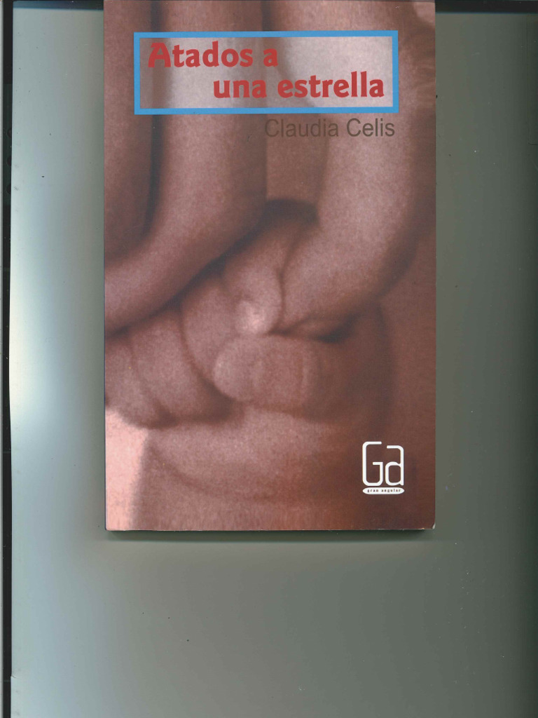 Atados A Una Estrella Claudia Celis | PDF