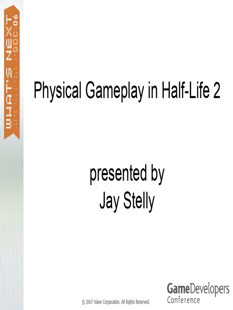 GDC2006 Physical Gameplay In HL2 | PDF | Simulation | Physics