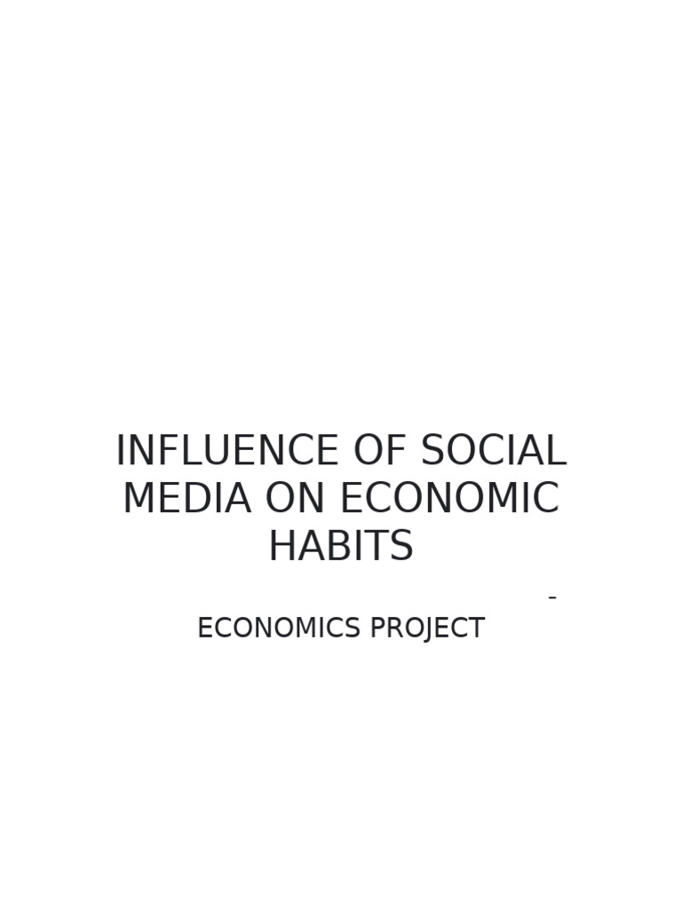 Influence of Social Media On Economic Habits | PDF | Social Media ...