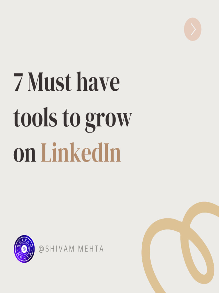 7 Must Have Tools To Grow On LinkedIn | PDF