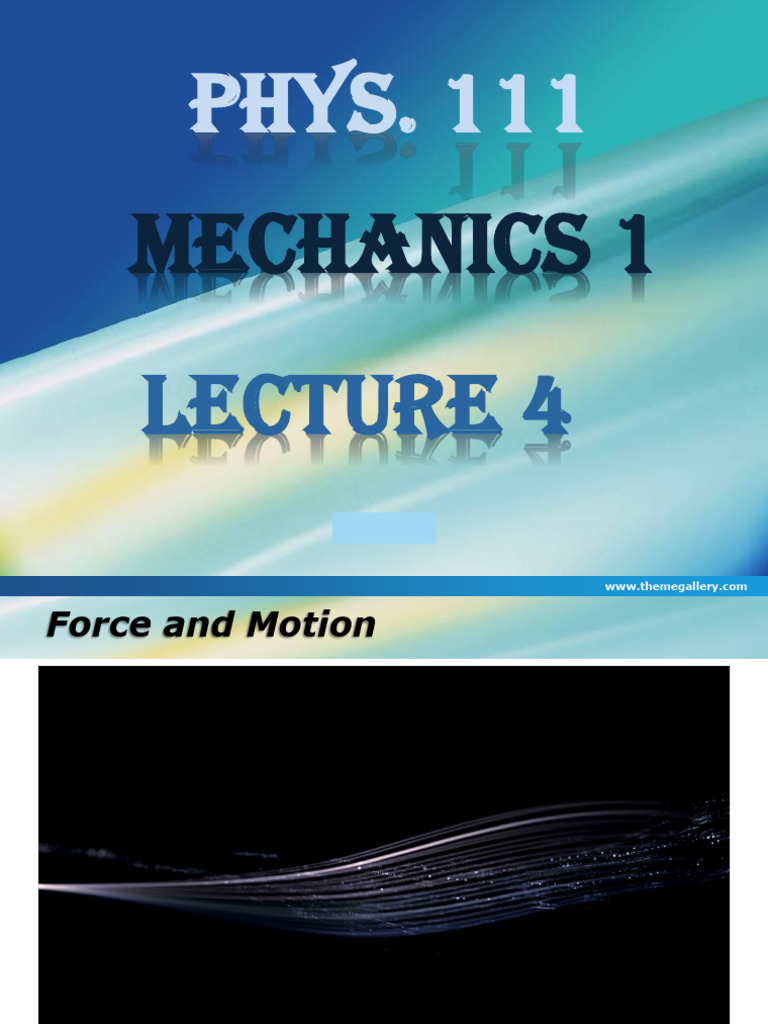 Phys111 Lect 4-Dr. Norah Alsaif | PDF | Force | Newton's Laws Of Motion
