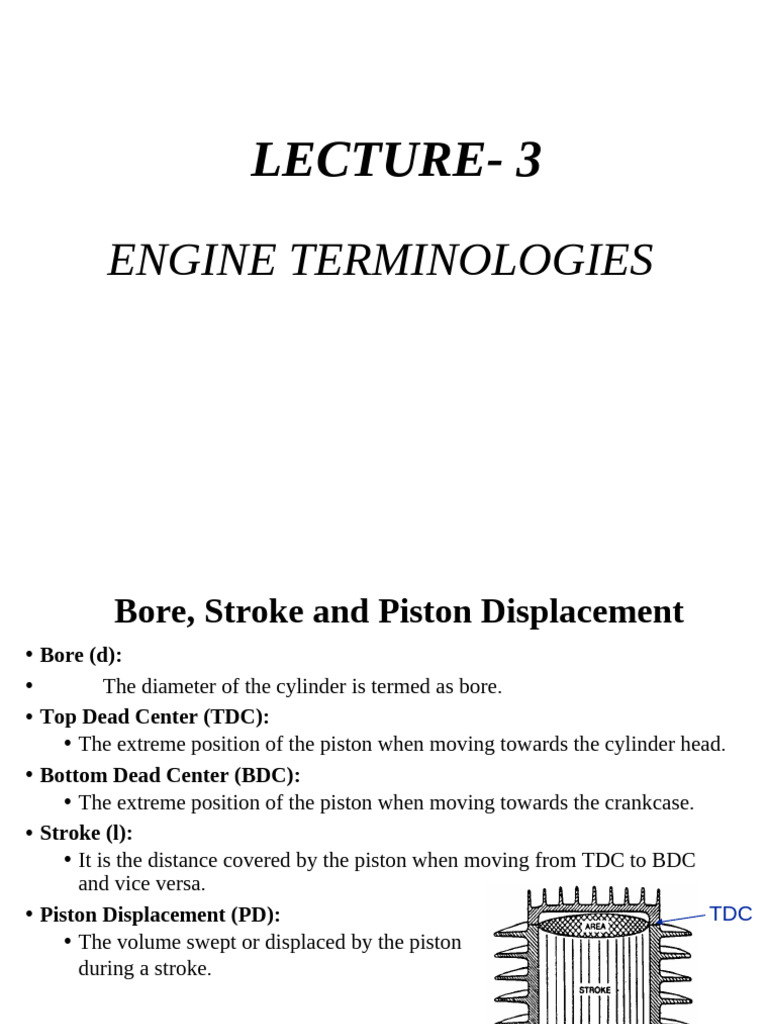 Lecture 3 Engine Terminologies | PDF | Piston | Internal Combustion Engine