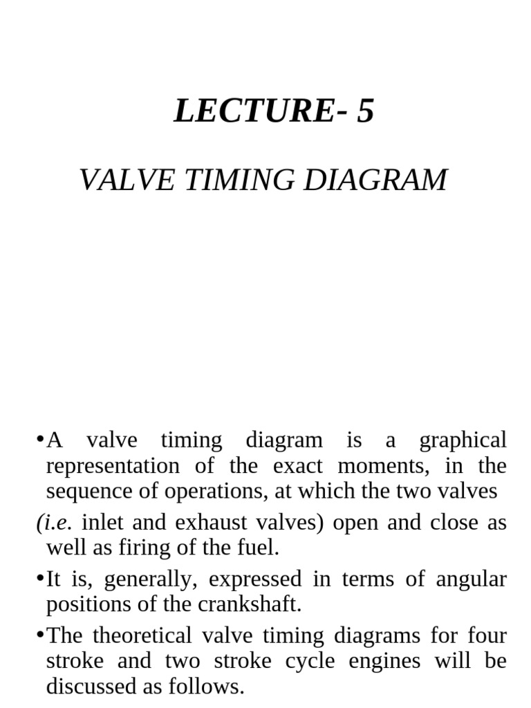 Lecture 5 Valve Timing Diagram | PDF | Internal Combustion Engine | Diesel Engine