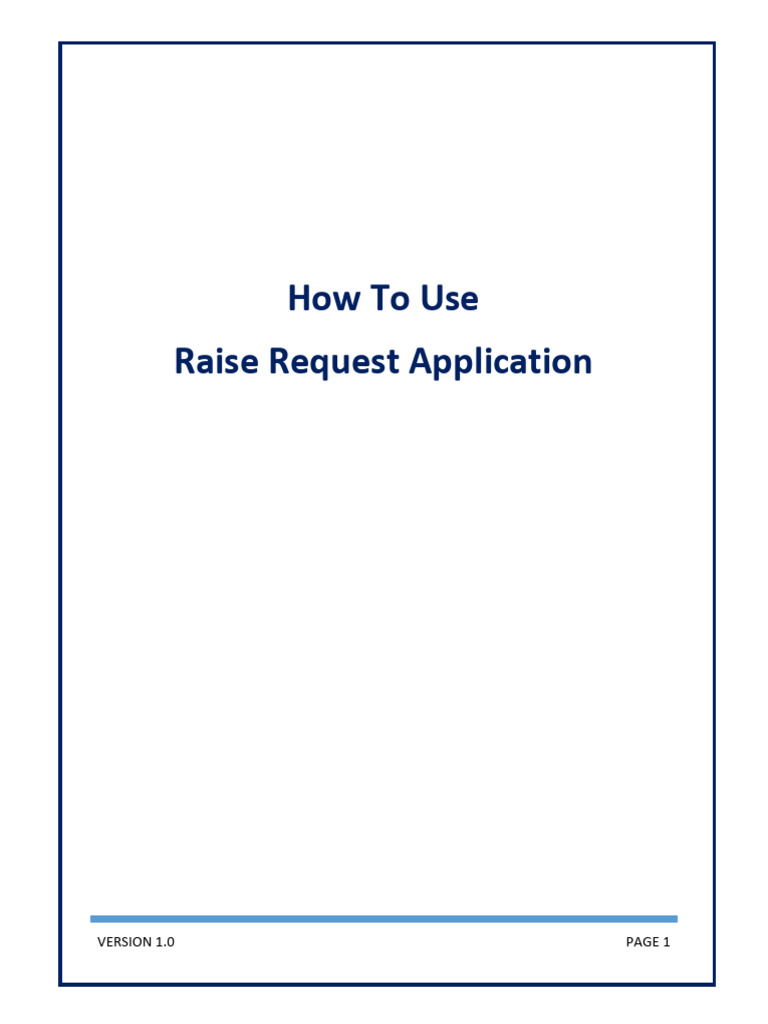Raise Request Application Guide | PDF | Cyberspace | Software