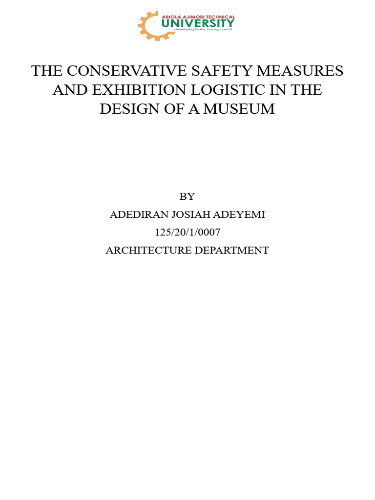 Conservative safety and Exhibition logistics in the design of a museum ...