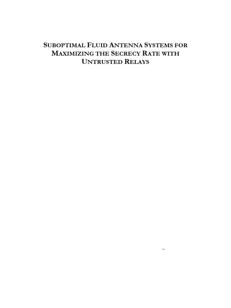 Suboptimal Fluid Antenna Systems For Maximizing The Secrecy Rate With ...