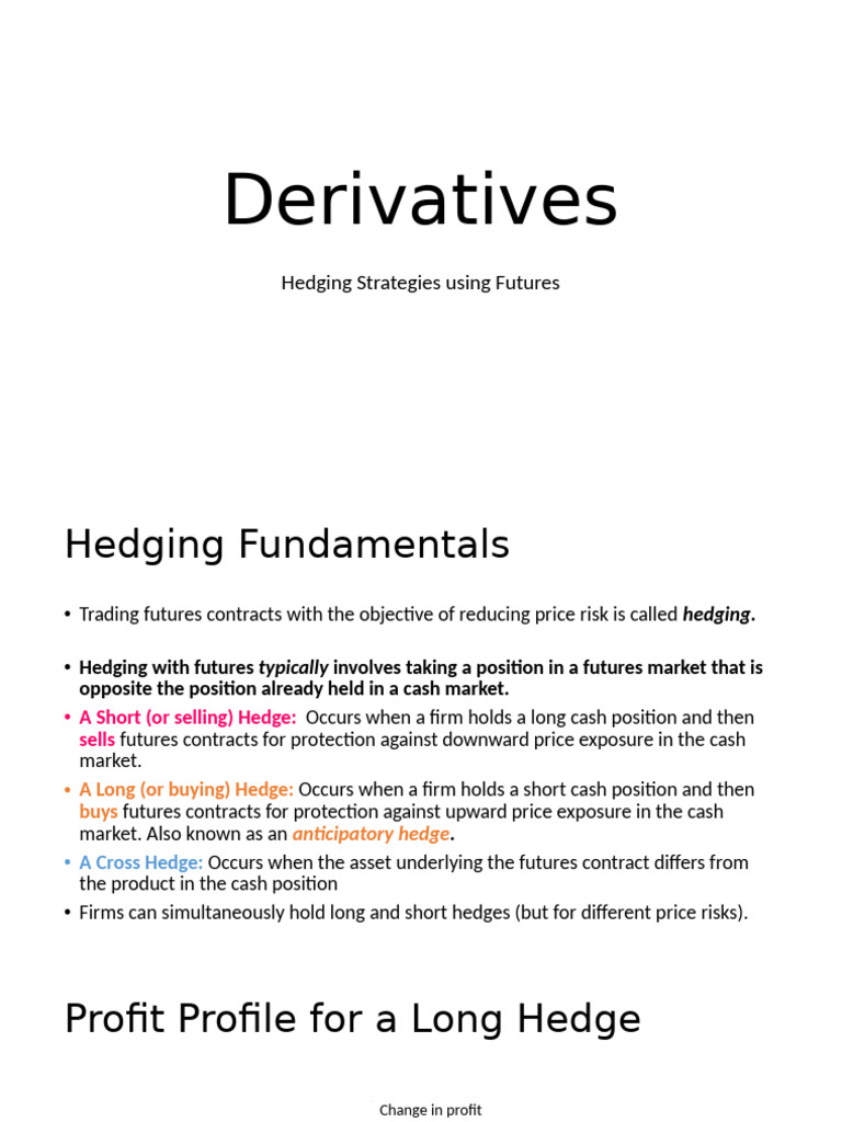 Derivatives Futures Hedging | PDF | Hedge (Finance) | Futures Contract