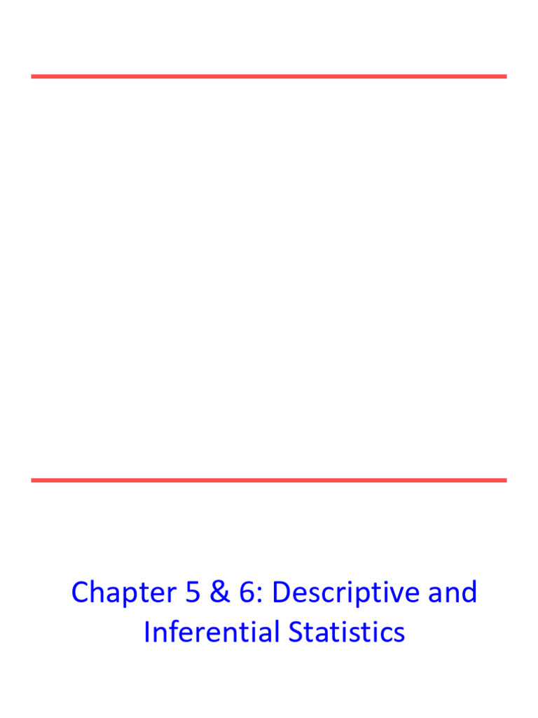 Chapter 5 & 6 Descriptive and Inferential Statistics New2 | PDF ...