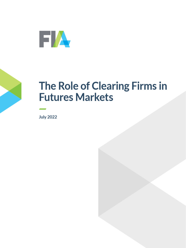 FIA - WP - Clearing Firm Role - 0 | PDF | Futures Contract | Margin ...