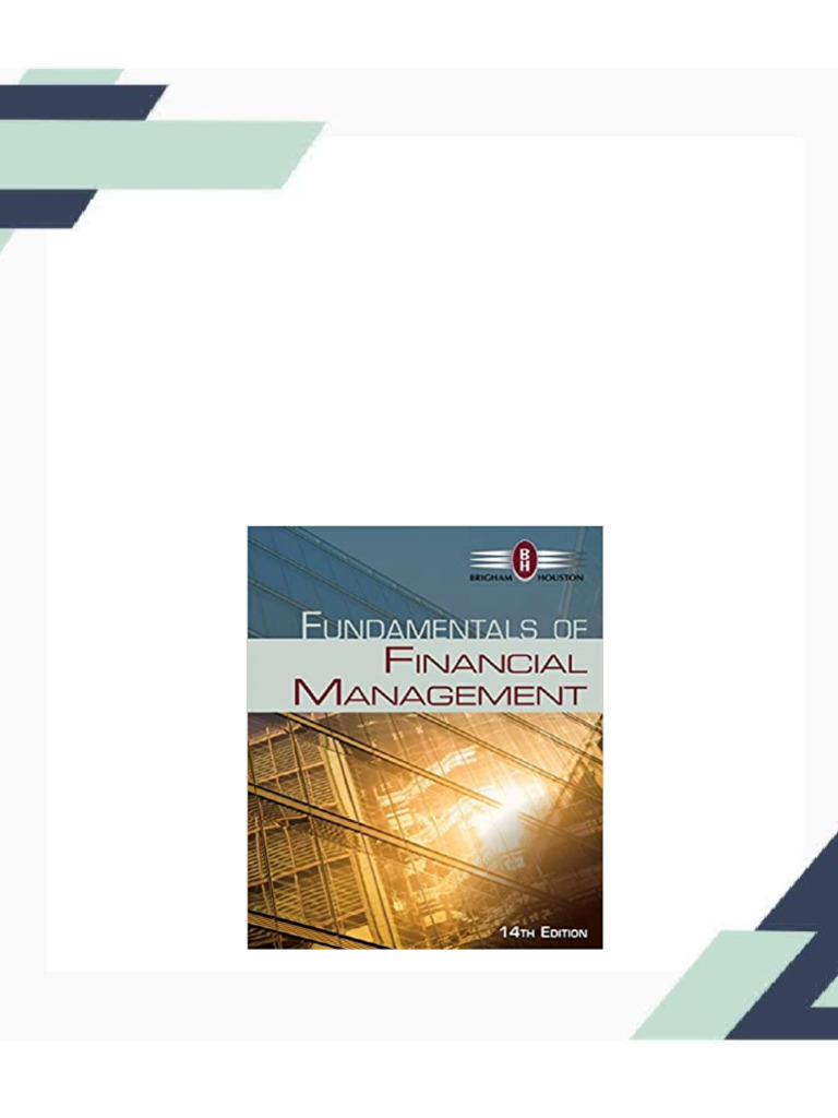 Test Bank For Fundamentals Of Financial Management 14th Edition By Brigham Houston Isbn
