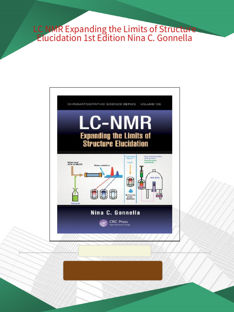 LC NMR Expanding The Limits of Structure Elucidation 1st Edition Nina C. Gonnella | PDF ...