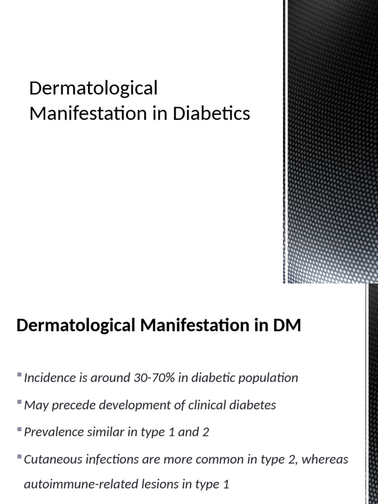 Dermatological Manifestation in Diabetics | PDF | Diabetes | Skin