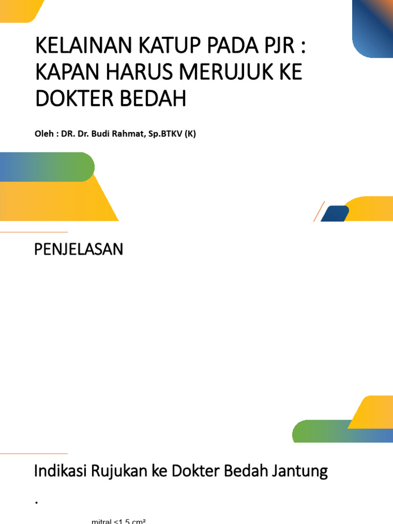 Kelainan Katup Pada PJR: Kapan Harus Merujuk Ke Dokter Bedah | PDF