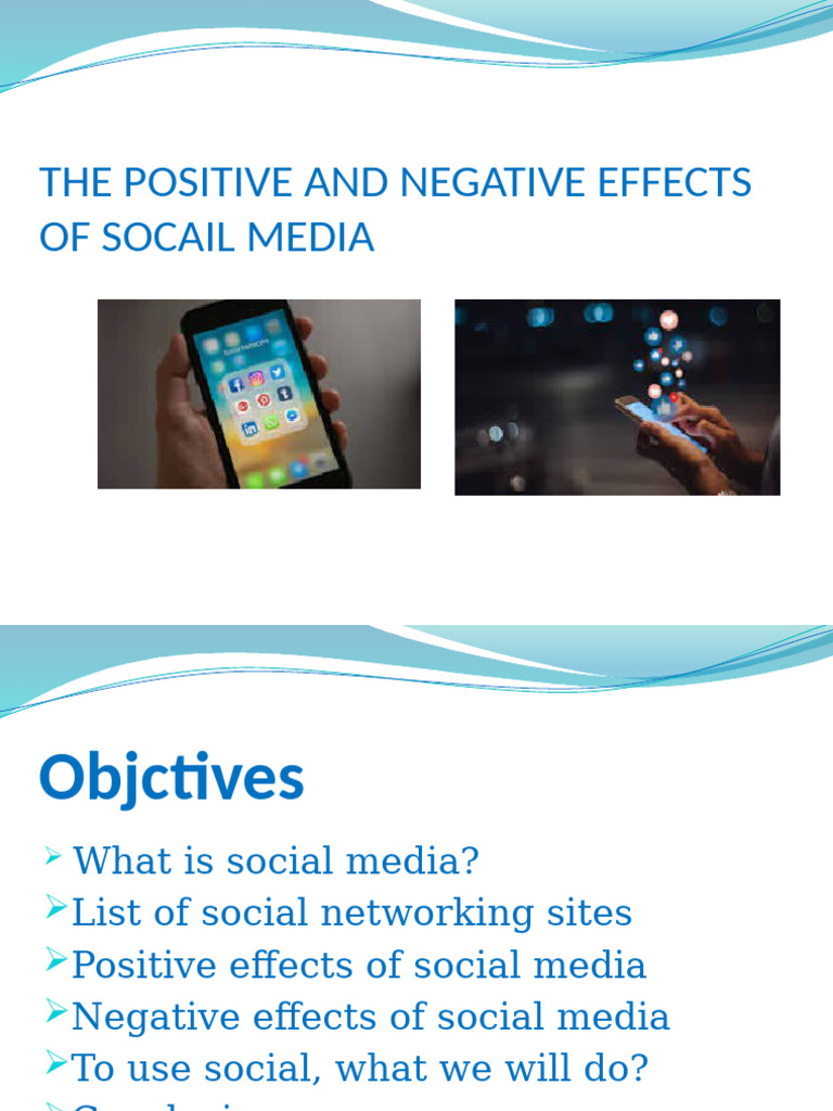 The Positive and Negative Impacts of Socail Media-1 | PDF | Social ...