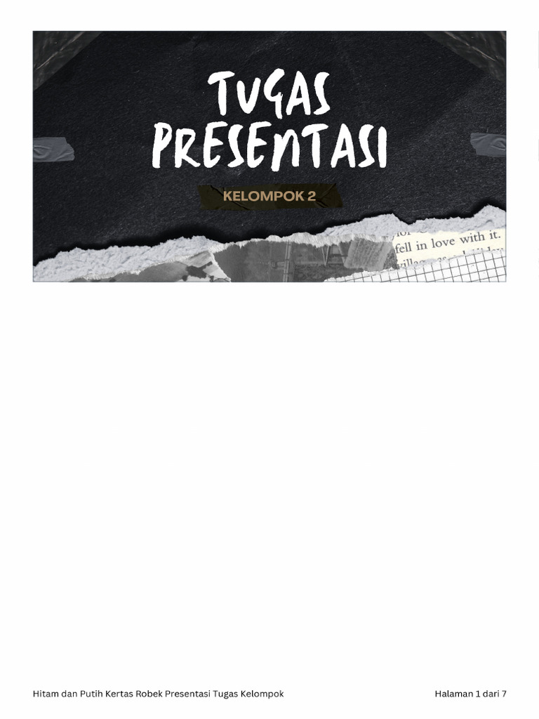 Hitam Dan Putih Kertas Robek Presentasi Tugas Kelompok - 20250202 - 110839 - 0000 | PDF