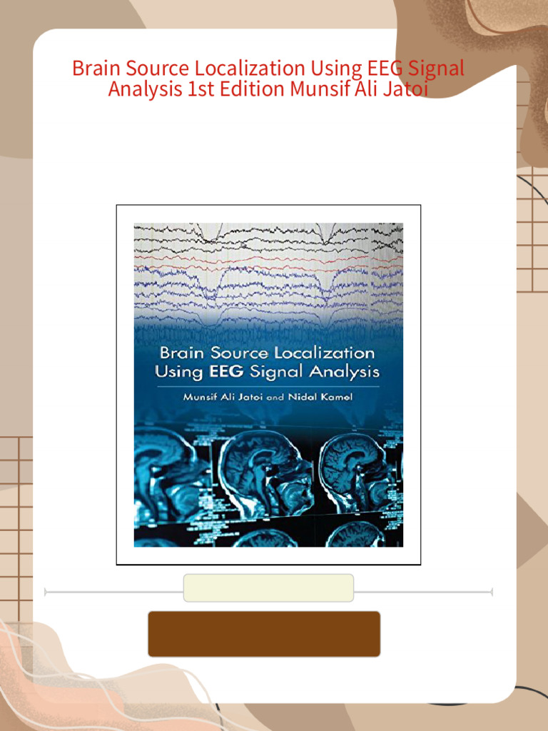 Brain Source Localization Using Eeg Signal Analysis 1st Edition Munsif