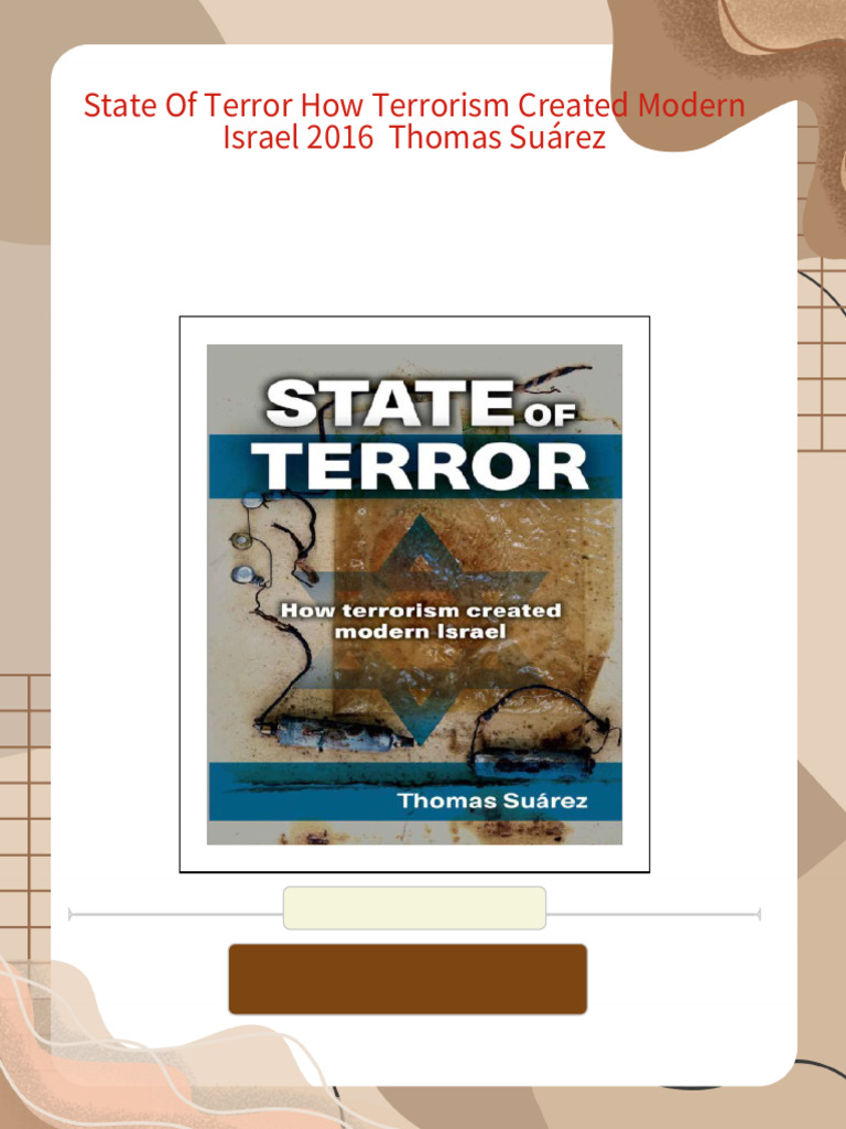 State Of Terror How Terrorism Created Modern Israel 2016 Thomas Suárez ...