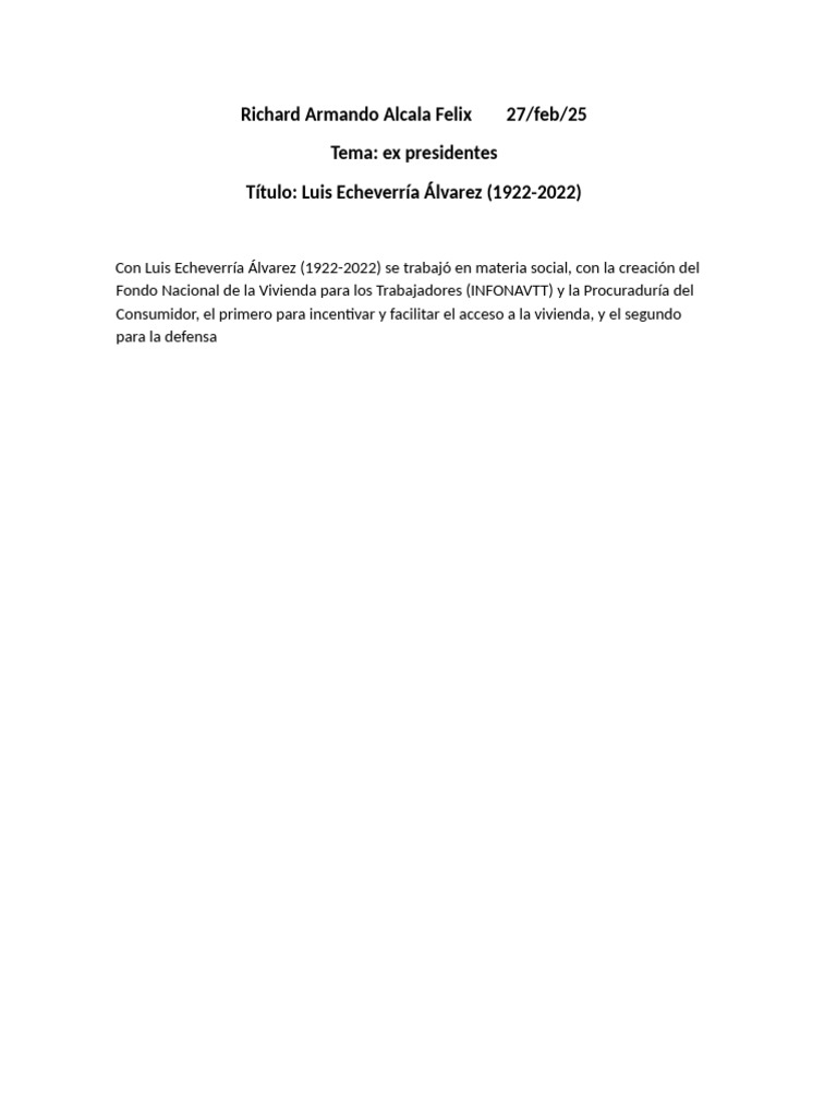 Richard Armando Alcala Felix 27/feb/25 Tema: Ex Presidentes Título ...