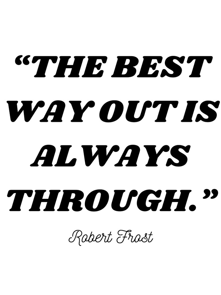 "The Best Way Out Is Through It | PDF