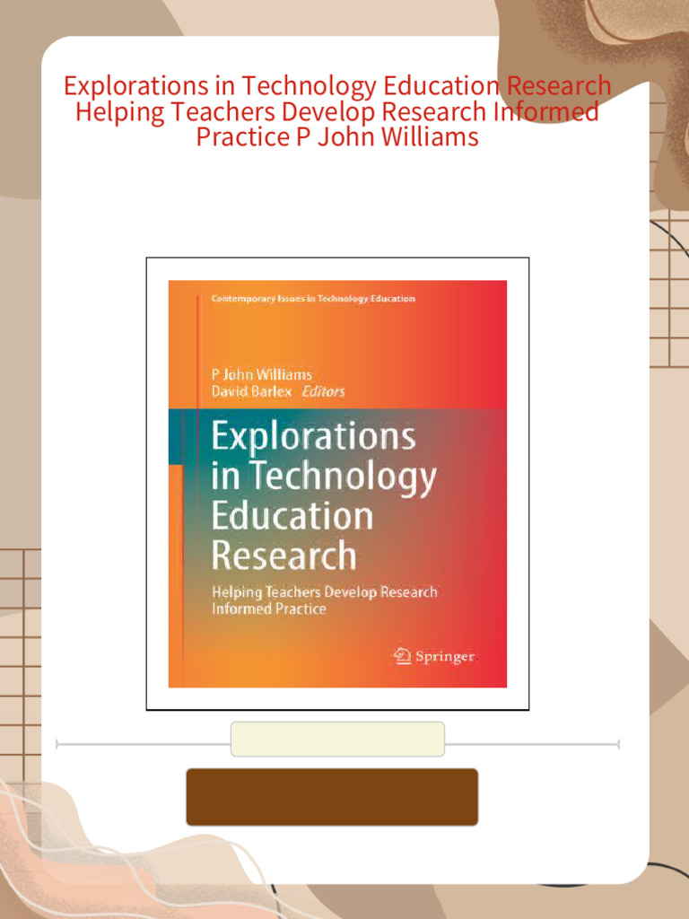 Explorations in Technology Education Research Helping Teachers Develop ...