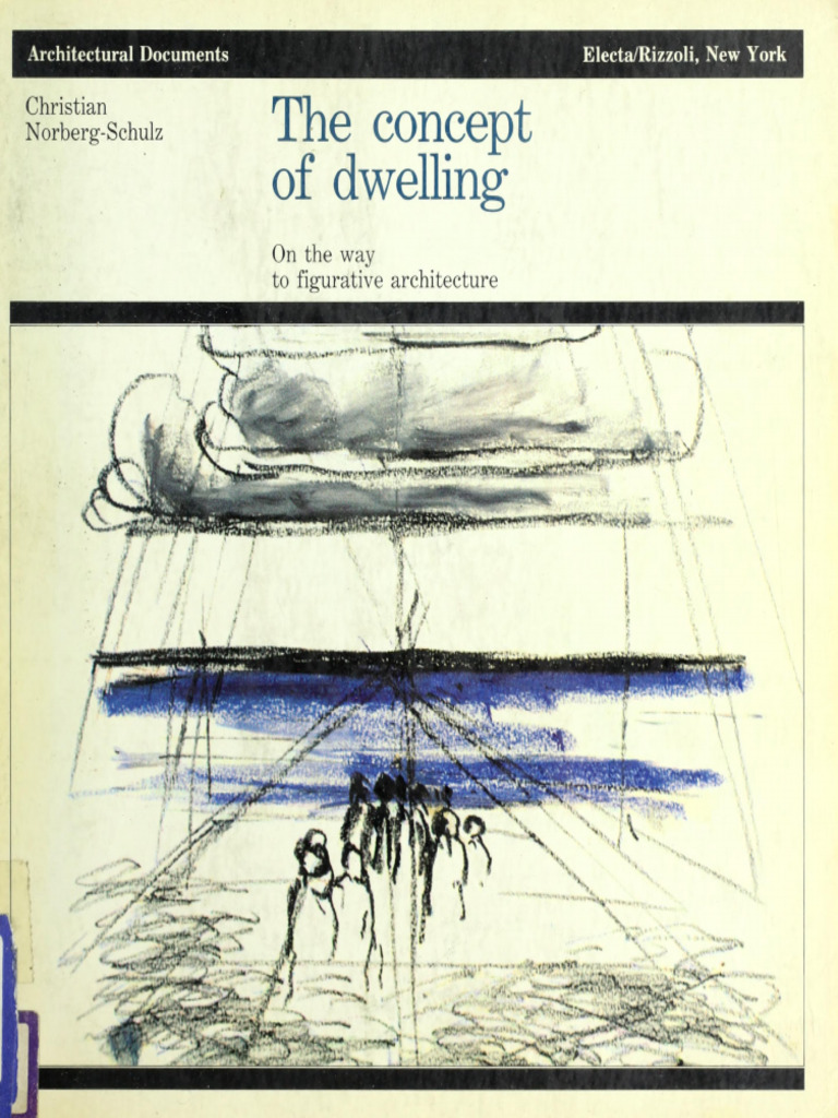 The Concept of Dwelling - On TH - Christian Norberg-Schulz - 1750 | PDF