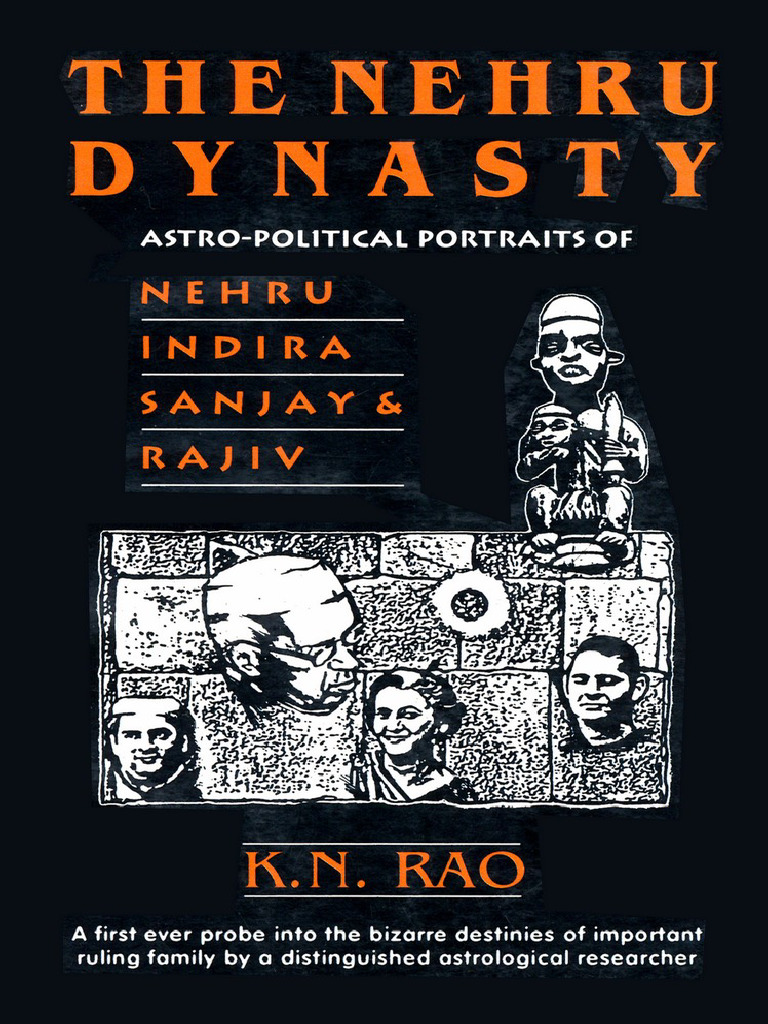 (Jyotish) K N Rao - The Nehru Dynasty | PDF