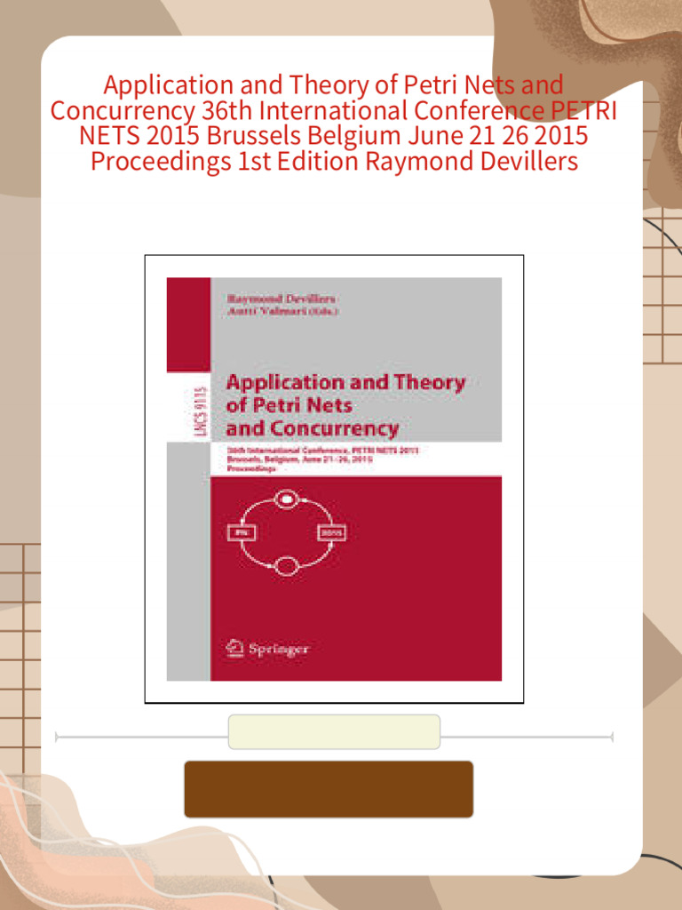 Application and Theory of Petri Nets and Concurrency 36th International Conference PETRI NETS ...