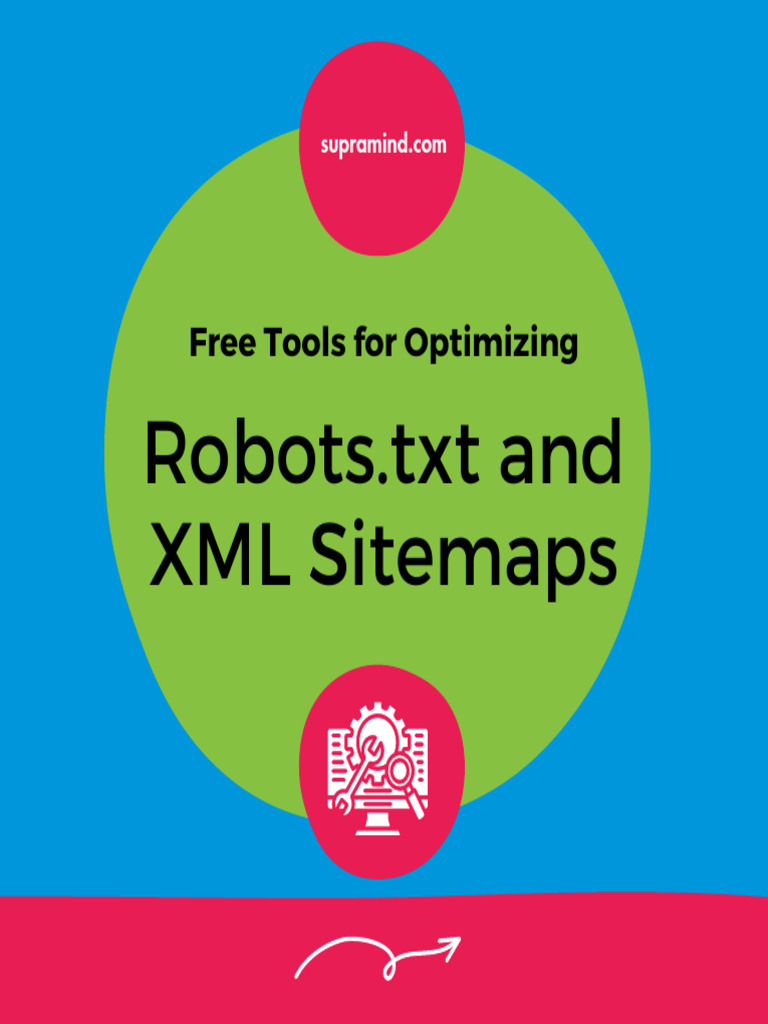 Optimize Robots.txt & XML Sitemaps Tools | PDF | Search Engine ...